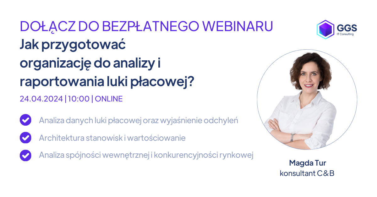 Jak przygotować organizację do analizy i raportowania luki płacowej